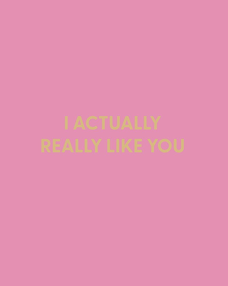 I actually really like you - Greeting Card – Chive Ceramics Studio